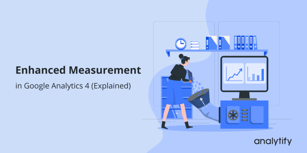 GA4 Enhanced Measurement (Explained 2024)
