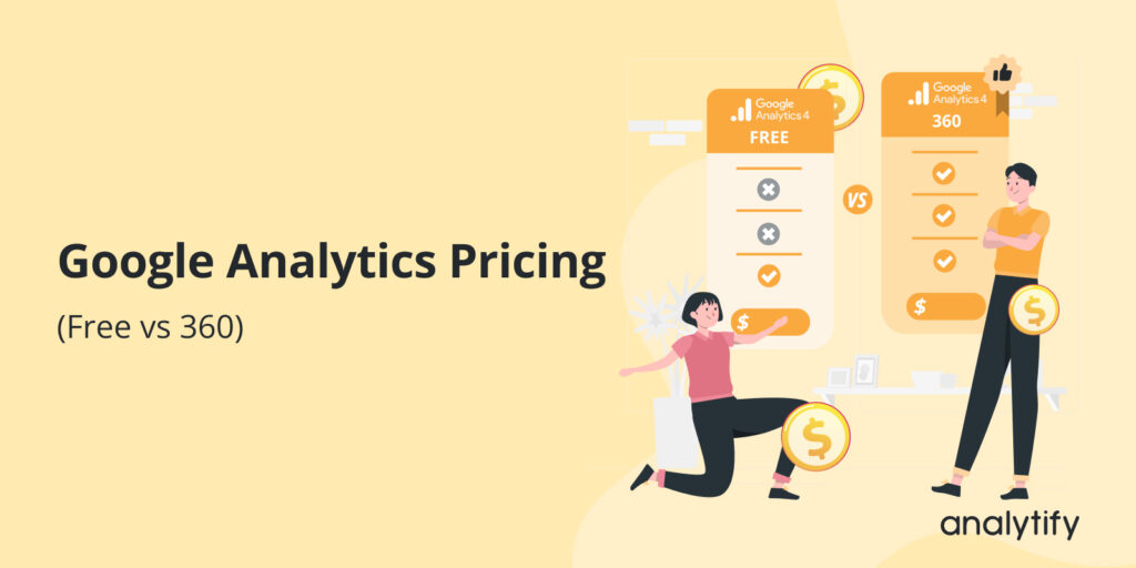 Google Analytics Pricing (Free Vs 360) - Analytify